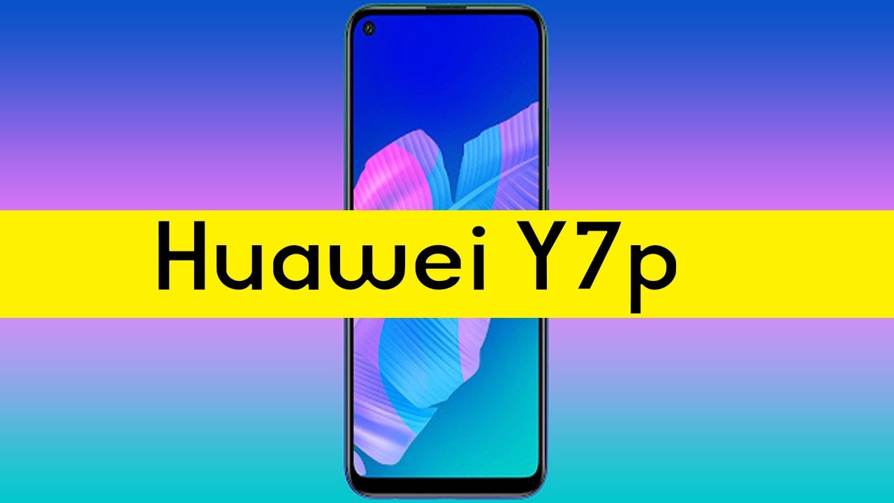 The Latest Huawei Y7p specs 2020 - YouTube
