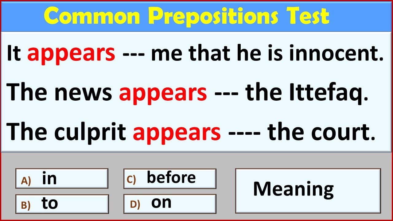 Use of Common Prepositions in English # Preposition Quiz # Preposition ...