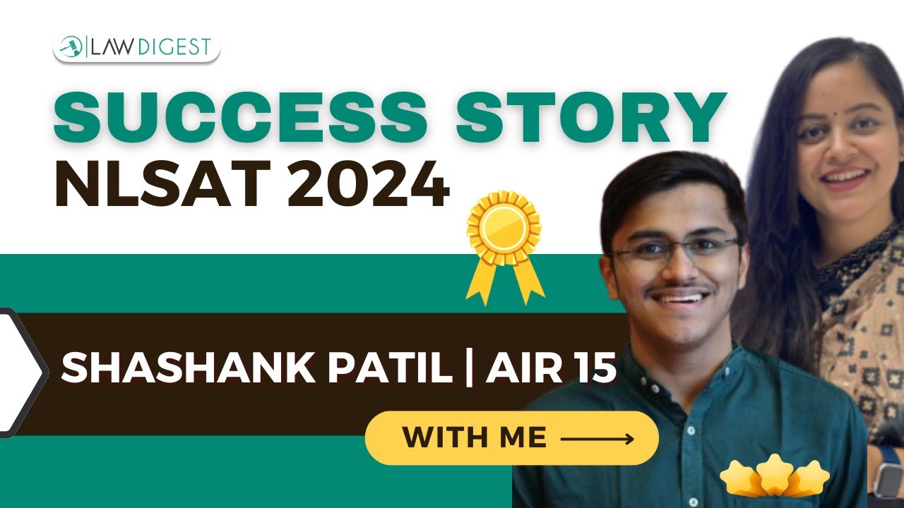 NLSAT 2024 Success Stories | Shashank Patil AIR 15 NLSAT 2024 | NLSAT 2025 Strategy | NLSIU ...