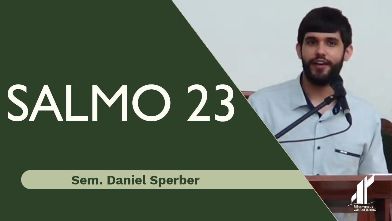Salmos 23 | Sem. Daniel Sperber | 31.07.2022 - YouTube
