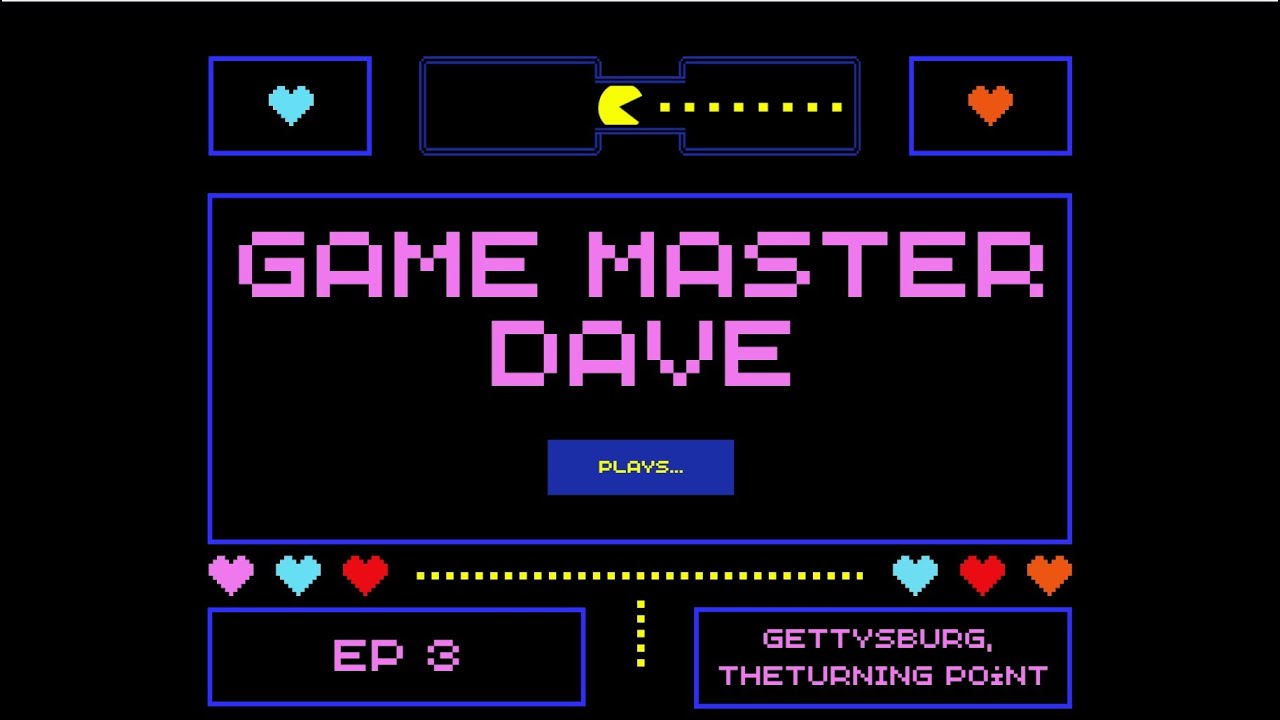 Gettysburg, The Turning Point, Game Master Dave Plays... Episode 3 ...