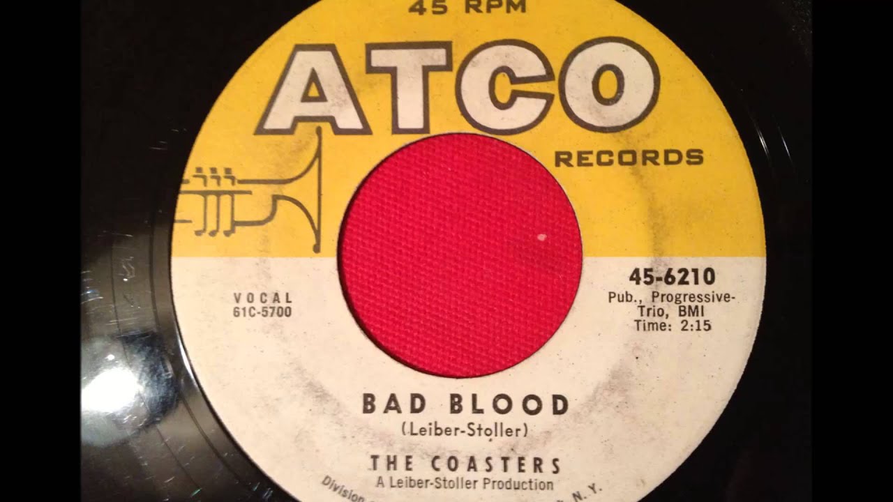 THE COASTERS...BAD BLOOD...ATCO - YouTube