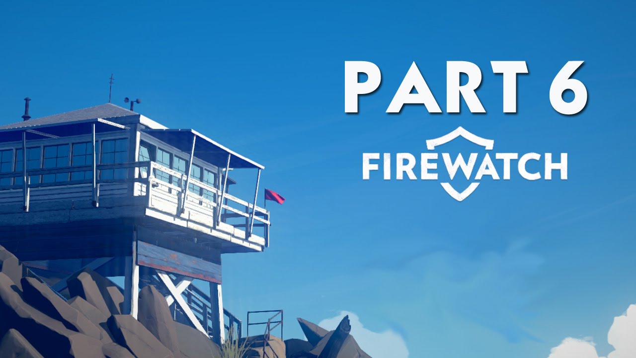 Let's Play Firewatch (Full Game Firewatch Gameplay) - Part 6: Wapiti ...