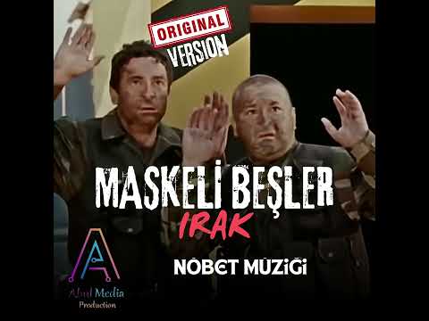 Maskeli Beşler Irak - Nöbet Müziği