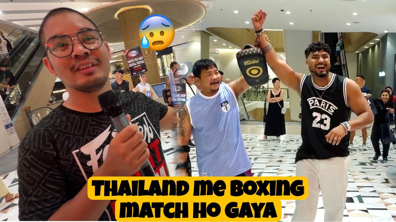 Thailand me boxing match ho gaya😱 - YouTube