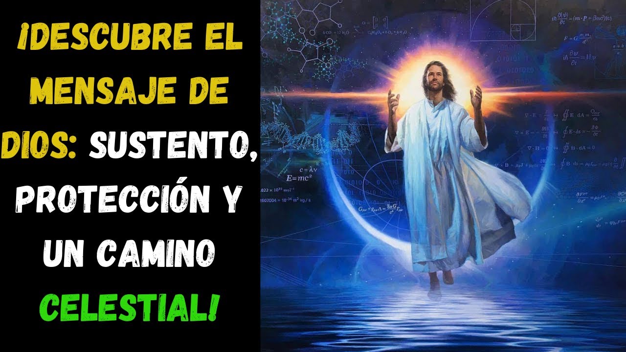 🙏💌Mensaje de Dios ¡Sustento, protección y guía celestiales para usted ...