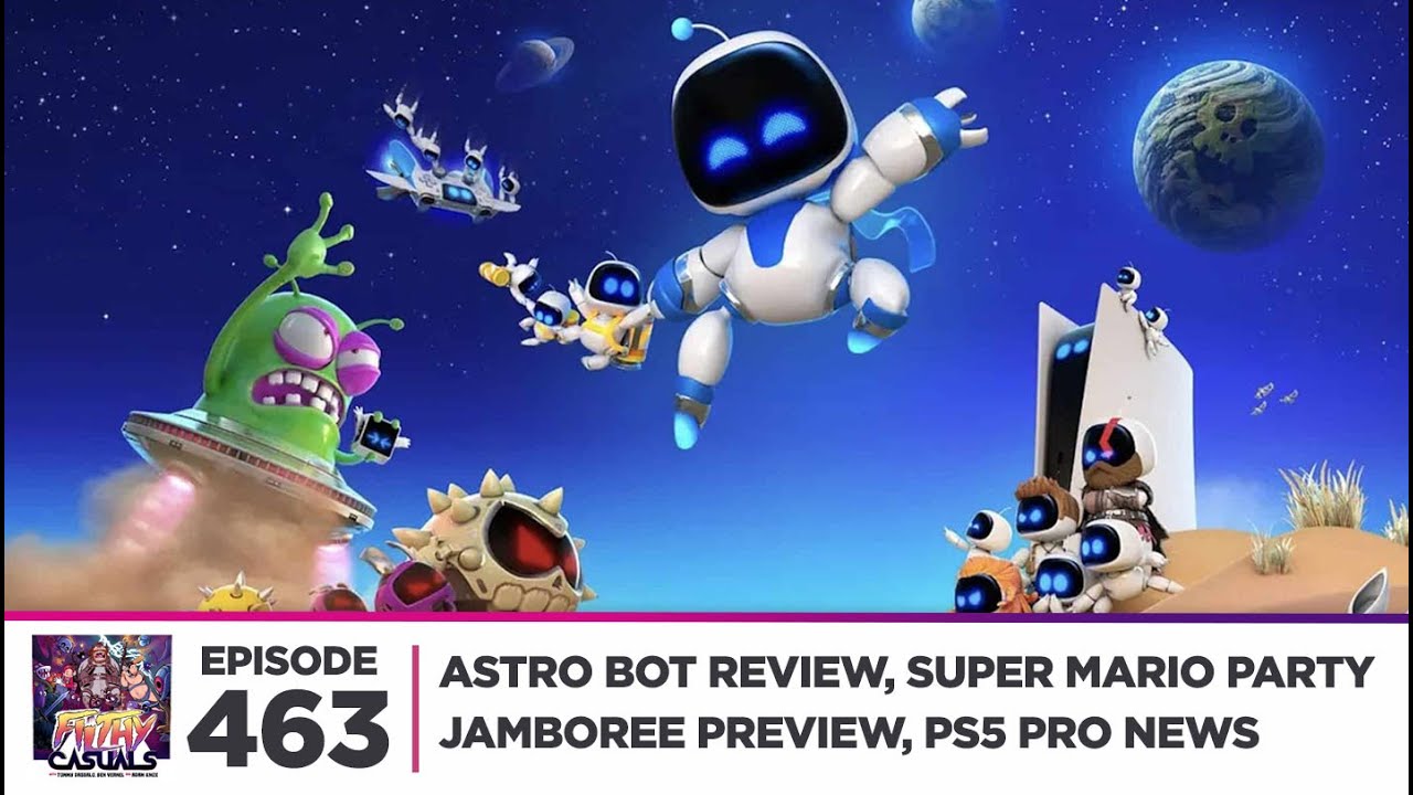 Astro Bot, Mario Party Jamboree, PS5 Pro Reveal | Filthy Casuals ...