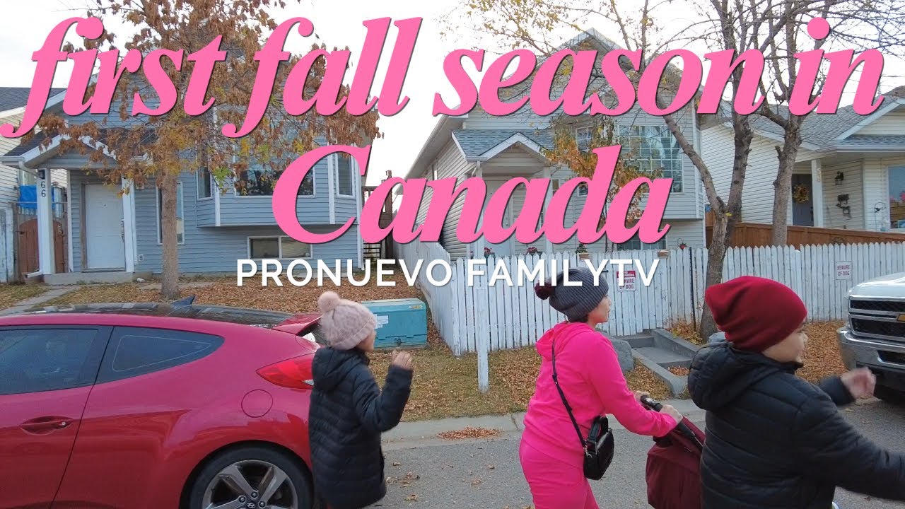 FIRST FALL SEASON IN CANADA #canada #fallseason #pronuevofamilytv - YouTube