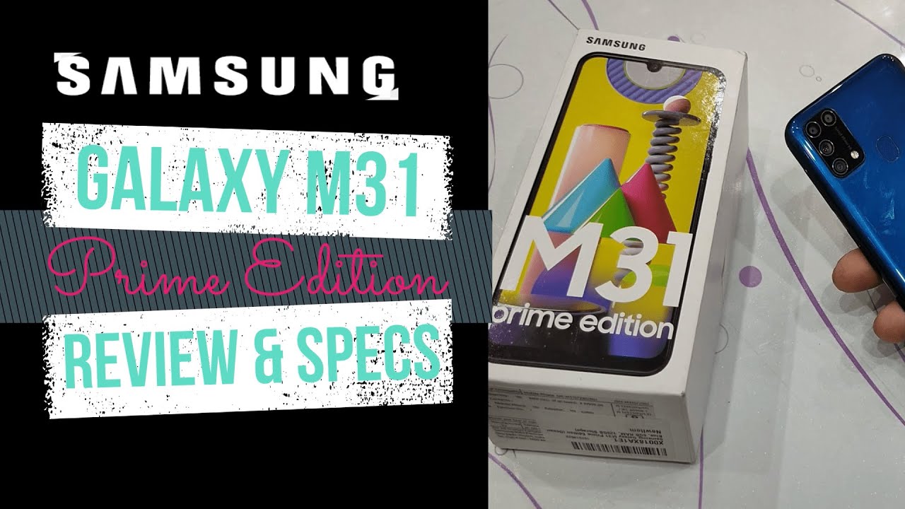 Samsung Galaxy M31 PRIME EDITION | Full Specifications & Review | ONE ...