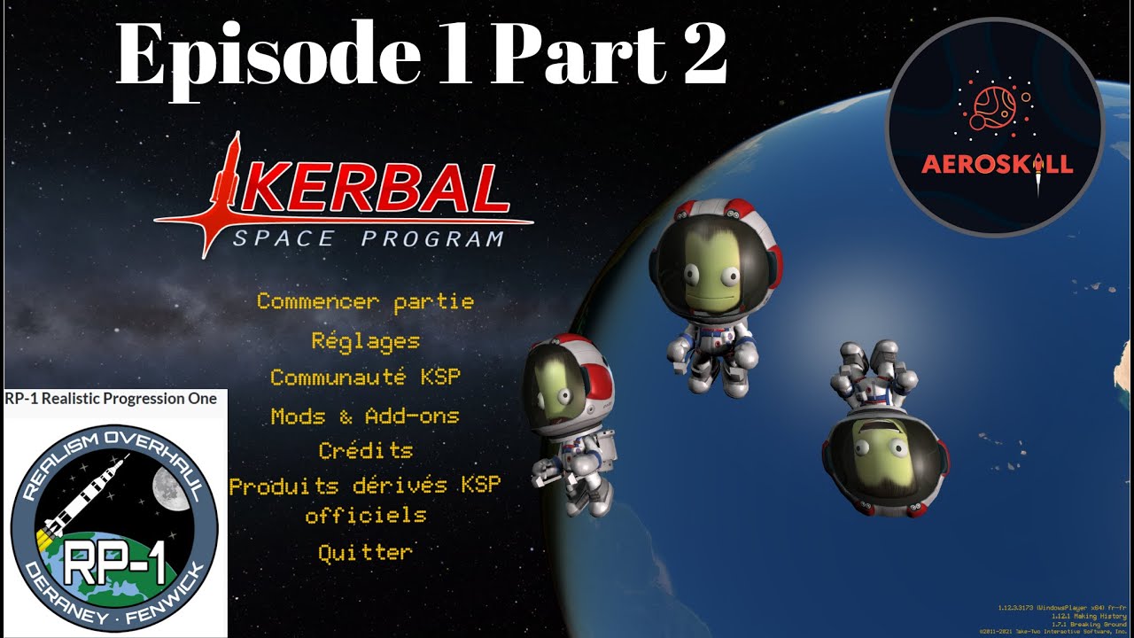 [FR] KSP RP-1 1.12 : EP.1 partie 2 : Début de la carrière. - YouTube