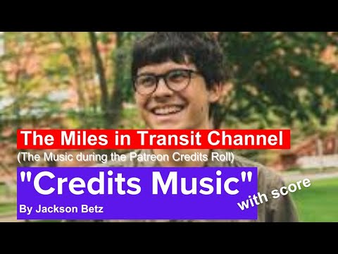 Credits Music for Miles in Transit by Jackson Betz - YouTube