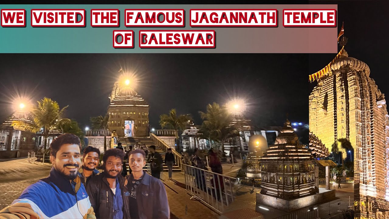 A Day in Baleswar without Camping 😅, Glad we visited this Temple - YouTube