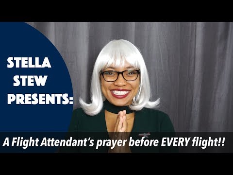 A Flight Attendant's Prayer before EVERY flight