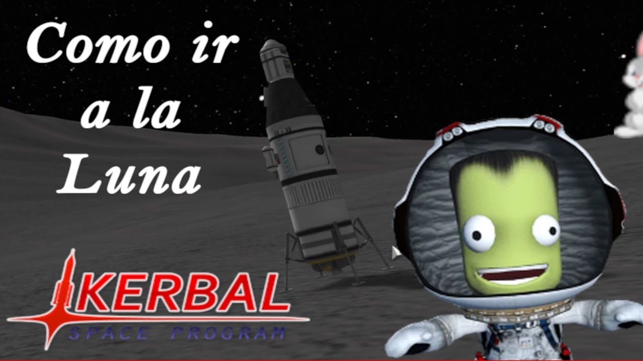 Kerbal space program: Como ir a la luna - YouTube