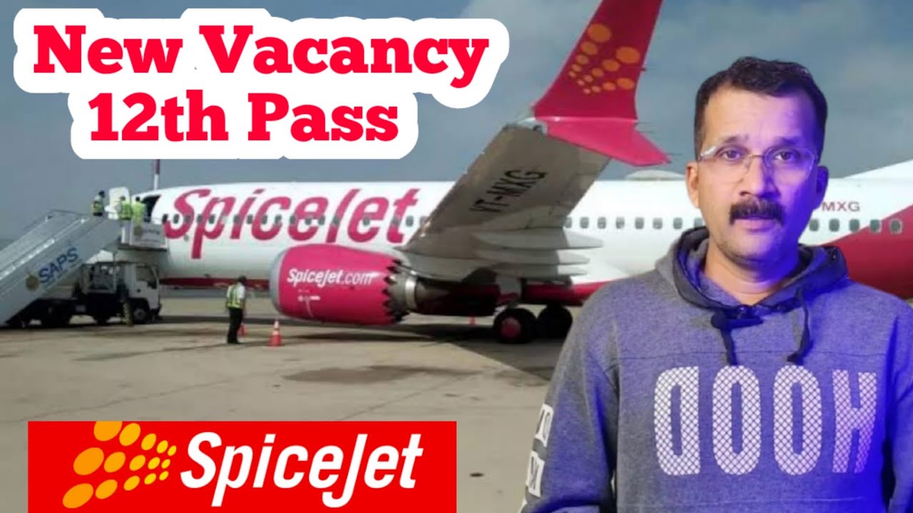 Spicejet job vacancy 2022 | Spicejet interview | spicejet walk in ...