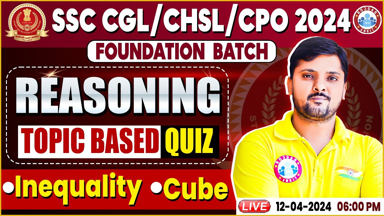 SSC CGL & CHSL, SSC CPO Reasoning, Inequality & Cube Reasoning Quiz ...