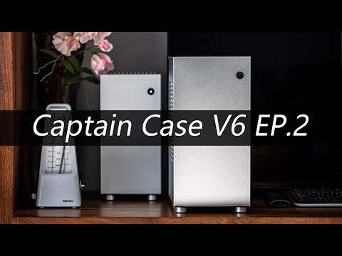Captain Case V6 EP.2 装机展示 - YouTube