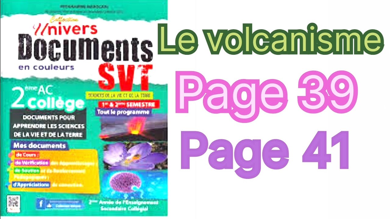 Le volcanisme page 39 et 41 🔥Univers documents SVT 2AC - YouTube