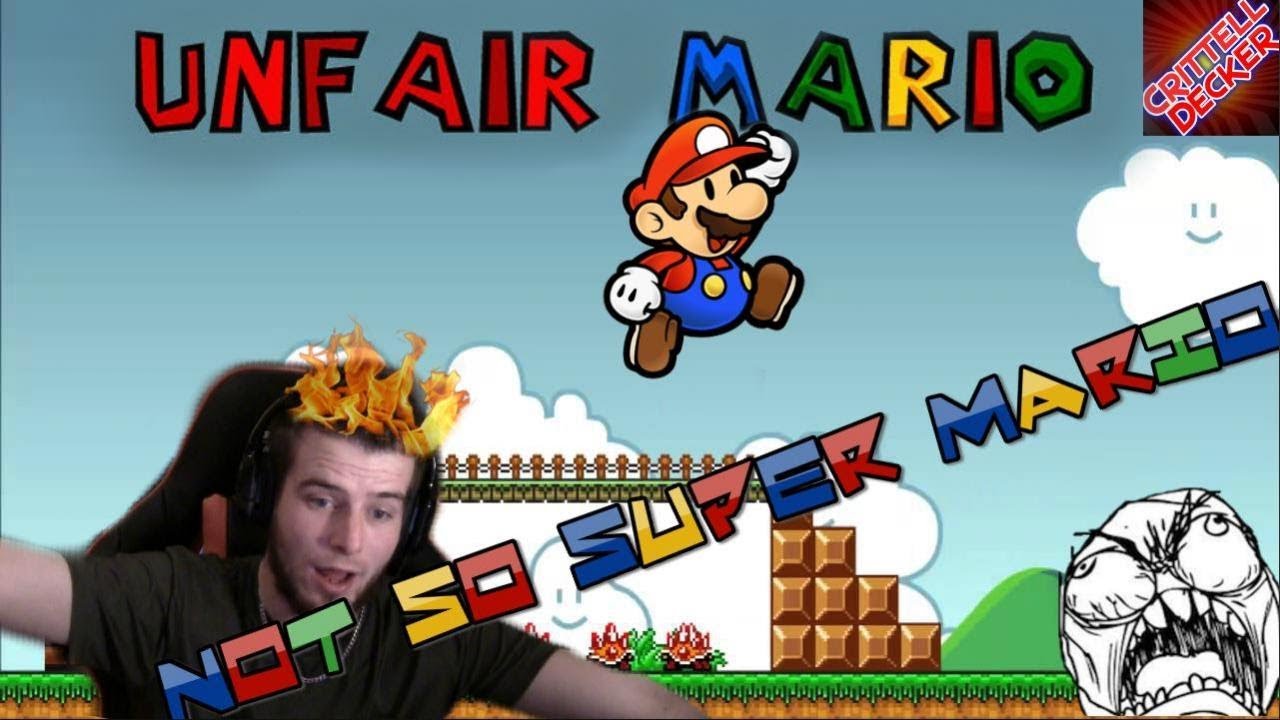 Not So Super Mario - Unfair Mario - YouTube