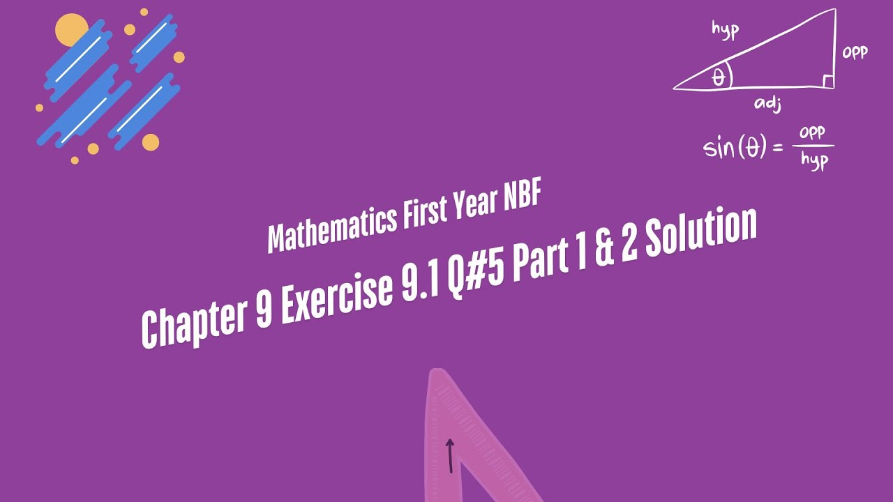 Mathematics First Year NBF | Chapter 9 Exercise 9.1 Q#5 Part 1 & 2 ...