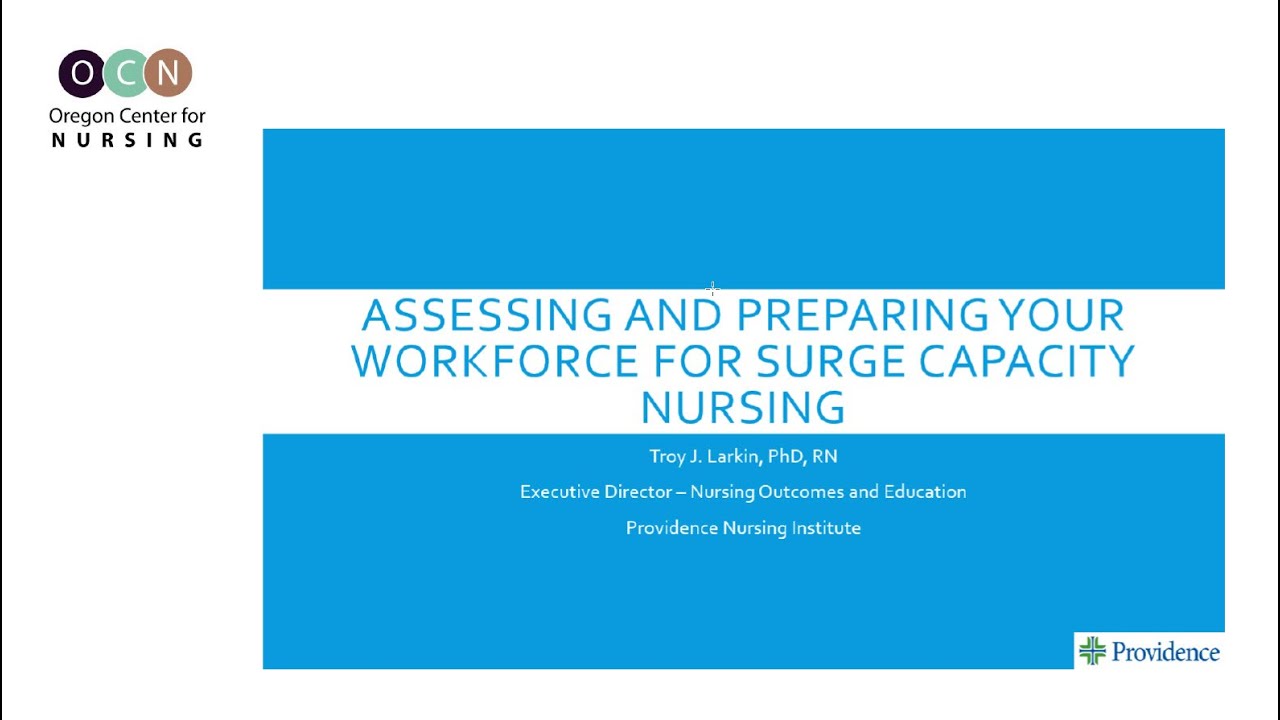 Assessing and Preparing Your Workforce for Surge Capacity Nursing - YouTube