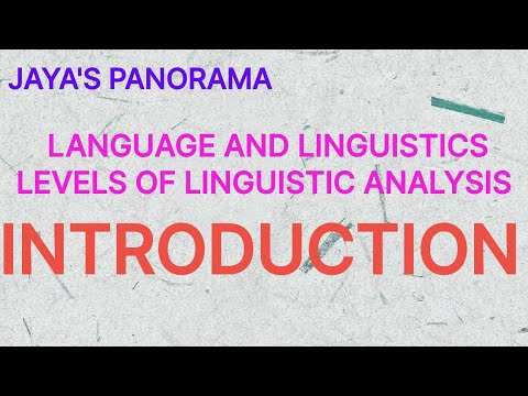 LANGUAGE AND LINGUISTICS - LEVELS OF LINGUISTIC ANALYSIS - INTRODUCTION ...