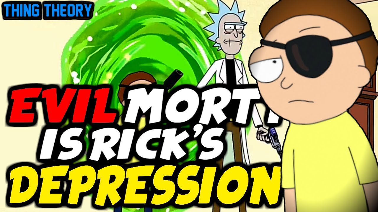 Evil Morty is Rick's Depression (Rick and Morty Theory) ft. Melankolisk ...