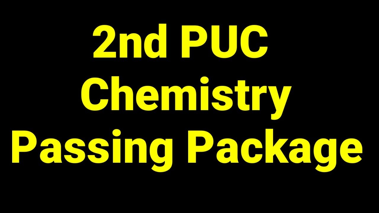 2nd PUC Chemistry Passing Package 2020 YouTube 2nd-puc-chemistry-passing-package-2020-youtube