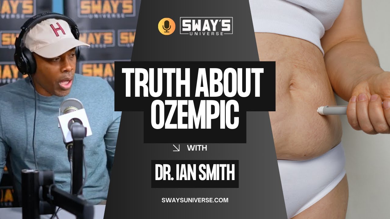 Dr. Ian Smith EXPOSES the Dark Truth About Ozempic 🚨 | SWAY’S UNIVERSE ...