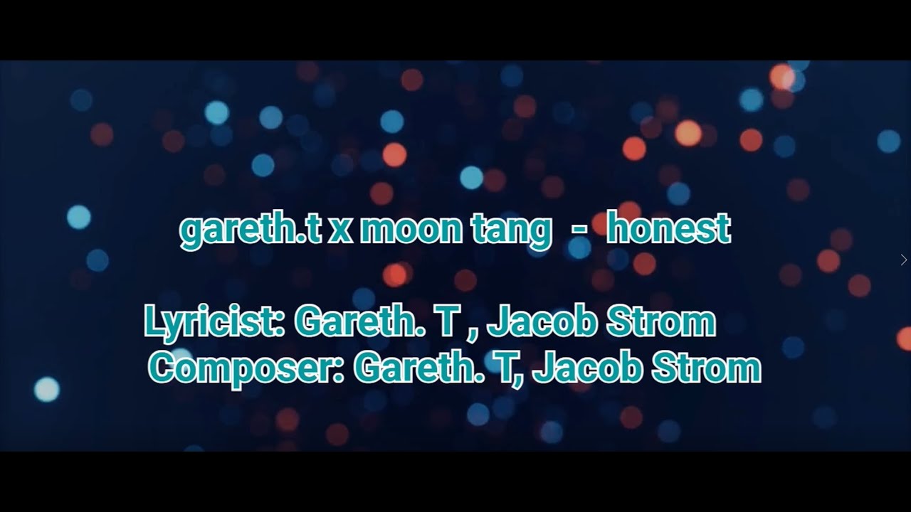 [純音樂] Gareth.T x moon tang - honest (KTV/純音樂/伴奏/動態歌詞) - YouTube