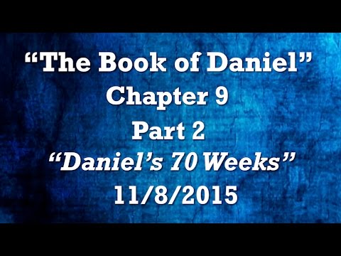 The Book of Daniel Chapter 9 Part 2 - YouTube