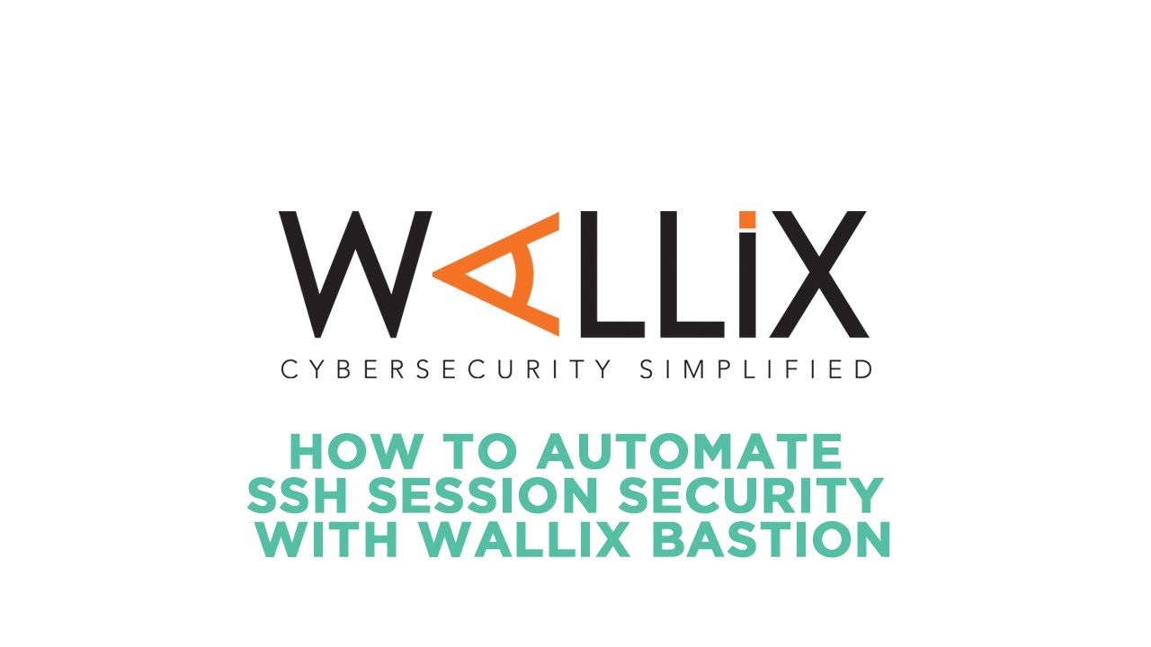 How to automate SSH session security with WALLIX Bastion - YouTube