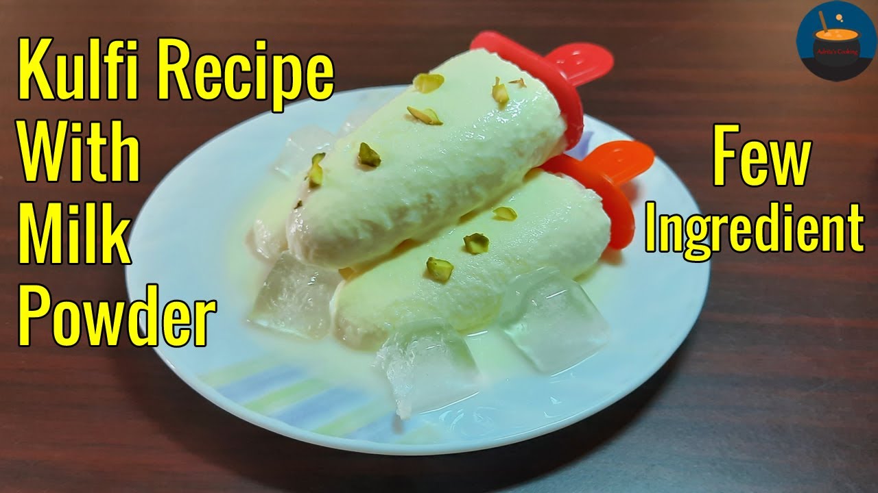 Kulfi Recipe with Milk Powder || Homemade Milk Powder Kulfi || Milk ...