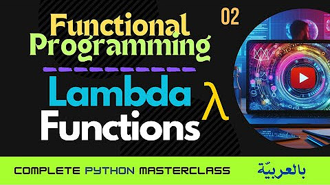 Functional Programming with Python (FP) | البرمجة الوظيفيّة في بايثون باللغة العربية - YouTube