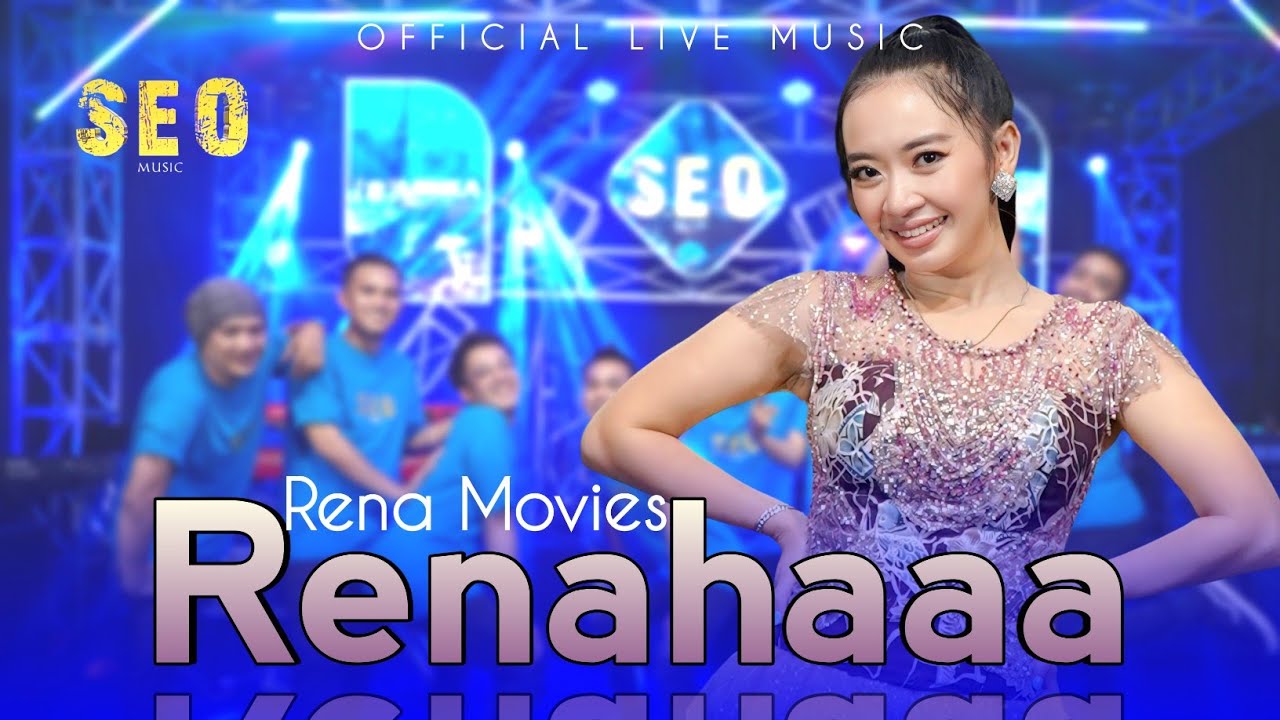 REHANA - RENA MOVIES | SEO MUSIC [ OFFICIAL LIVE MUSIC ] - YouTube