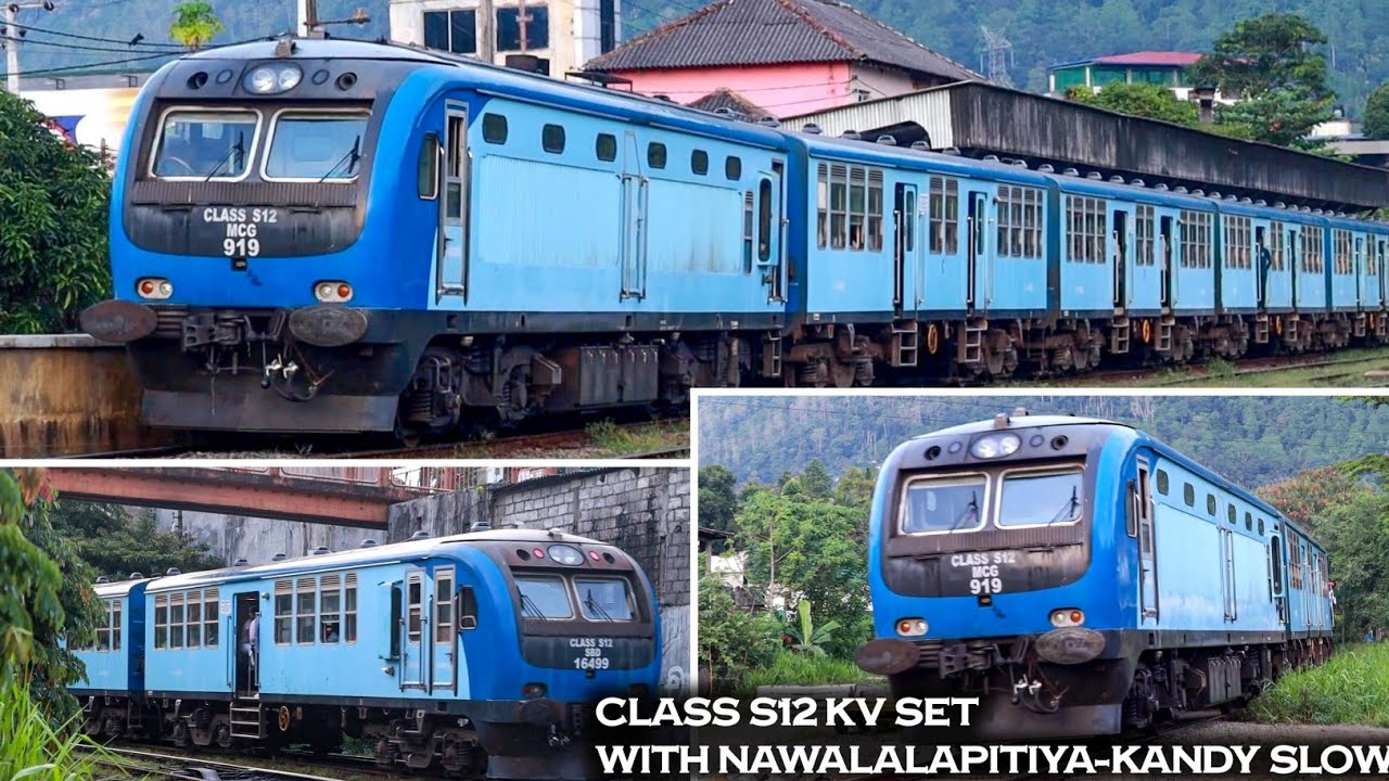 Class S12 KV set with the Maiden run of 1236 Nawalalapitiya-Kandy ...