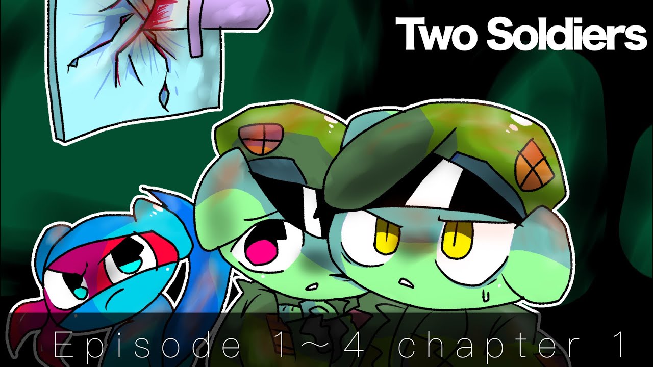 Two Soldiers Episode 1-4 chapter 1 (happy tree friends fanfic) - YouTube
