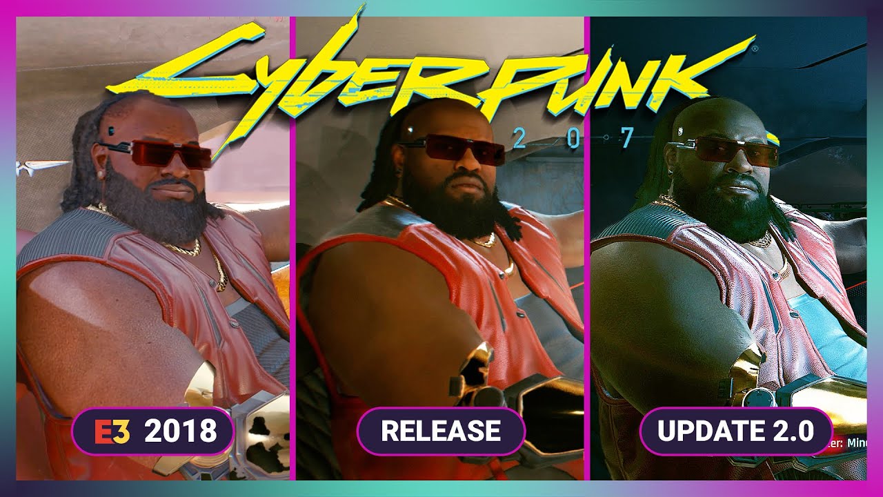 Cyberpunk 2077 Graphics Comparison - E3 2018 vs Release vs Update 2.0 ...