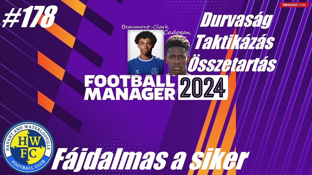 FM 2024 - Frank Teasly #178 - Fájdalmas a siker | PC #footballmanager2024 - YouTube