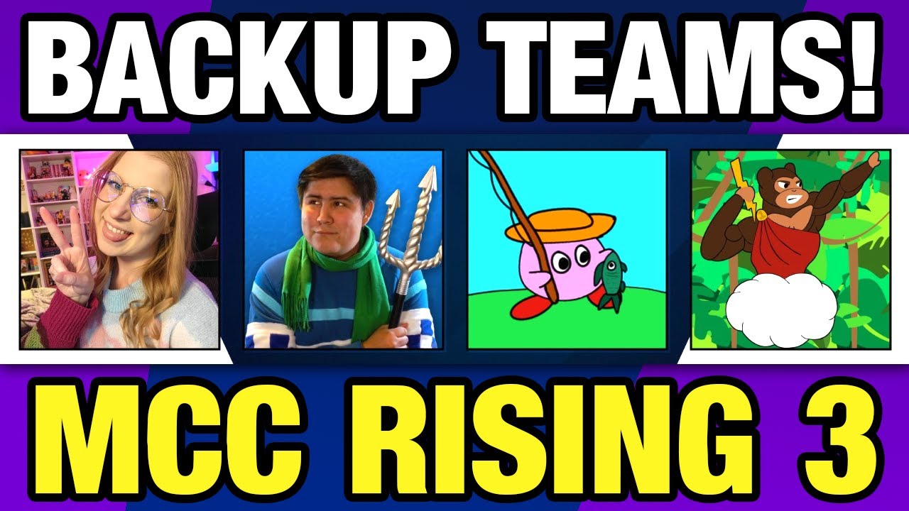 MCC Rising 3 Backup Teams Revealed - YouTube
