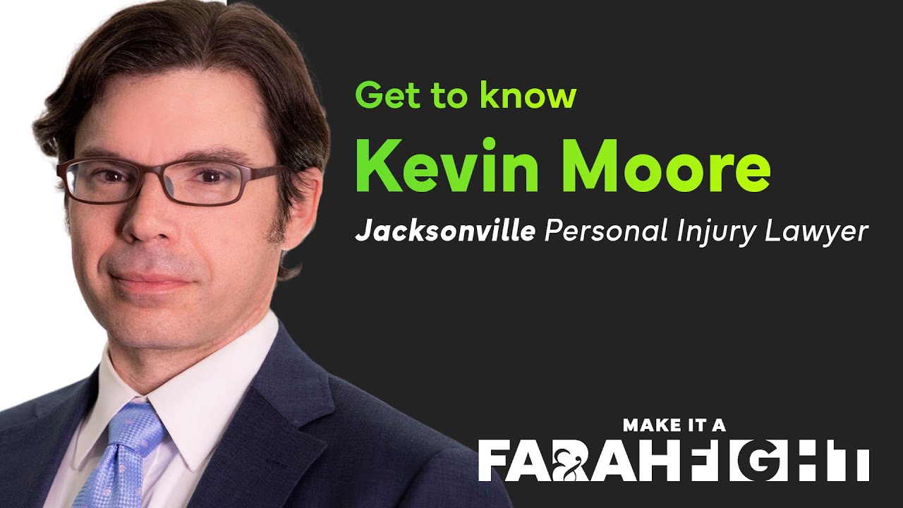 Kevin Moore | Jacksonville Personal Injury Attorney | Farah & Farah ...