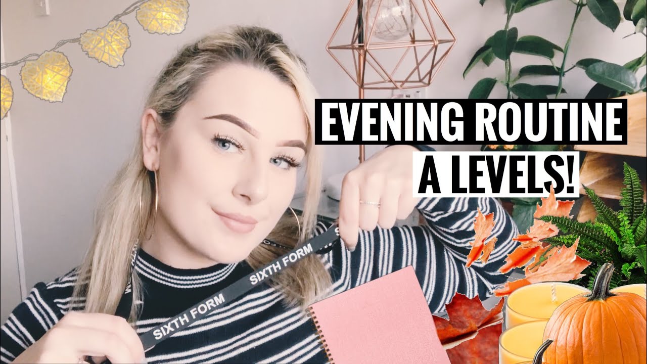 Evening routine || A Levels, Sixth form & Studying?! - YouTube