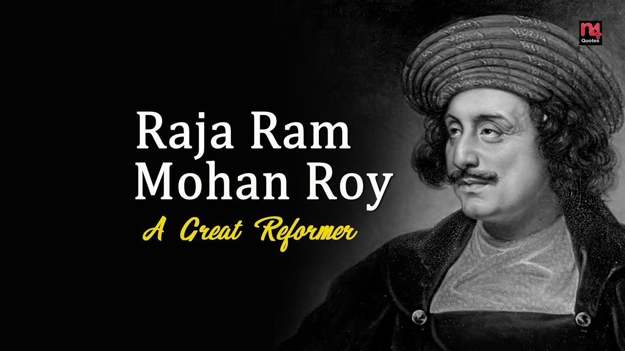 Quotes of Raja Ram Mohan Roy | Indian Historian | N4 Quotes - YouTube