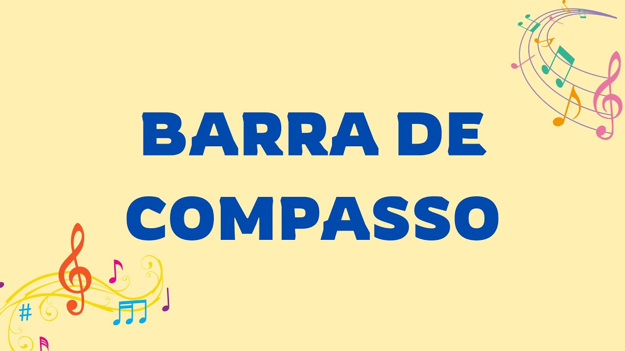 AULA 08 - TEORIA MUSICAL - Barra de Compasso - YouTube