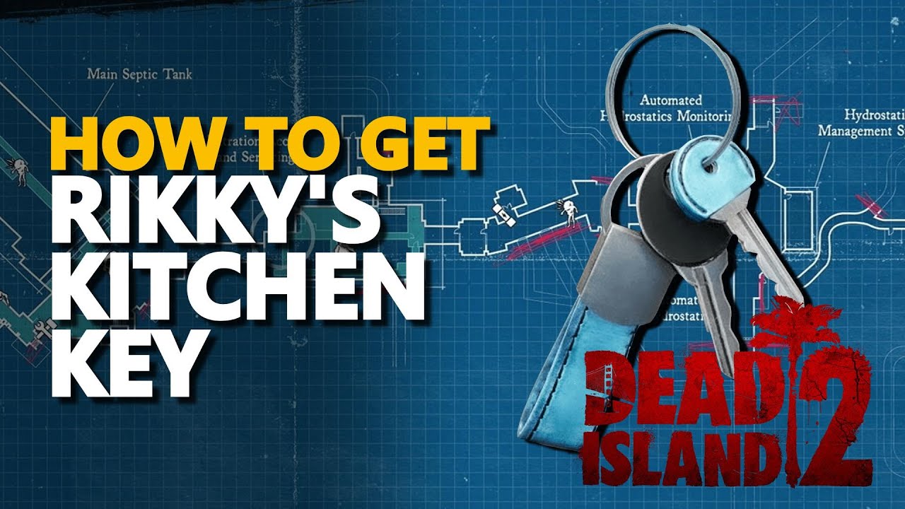 How to get Rikky's Kitchen Key Dead Island 2 - YouTube