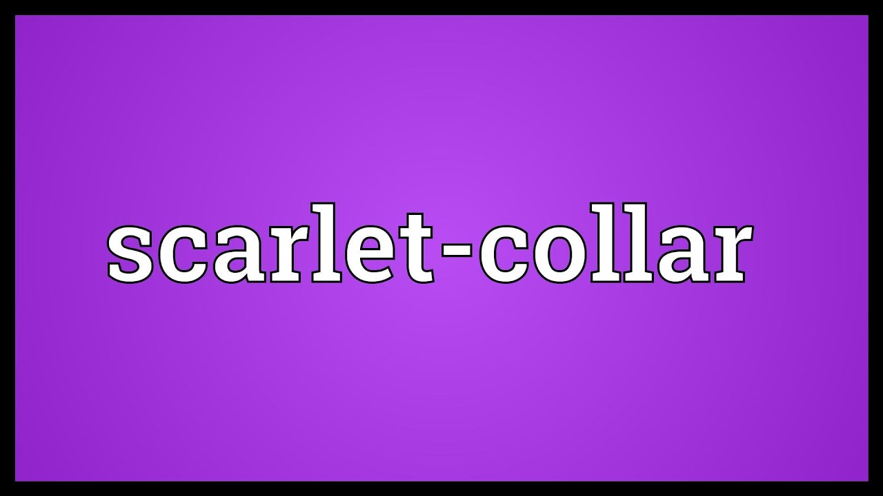 Scarlet-collar Meaning - YouTube