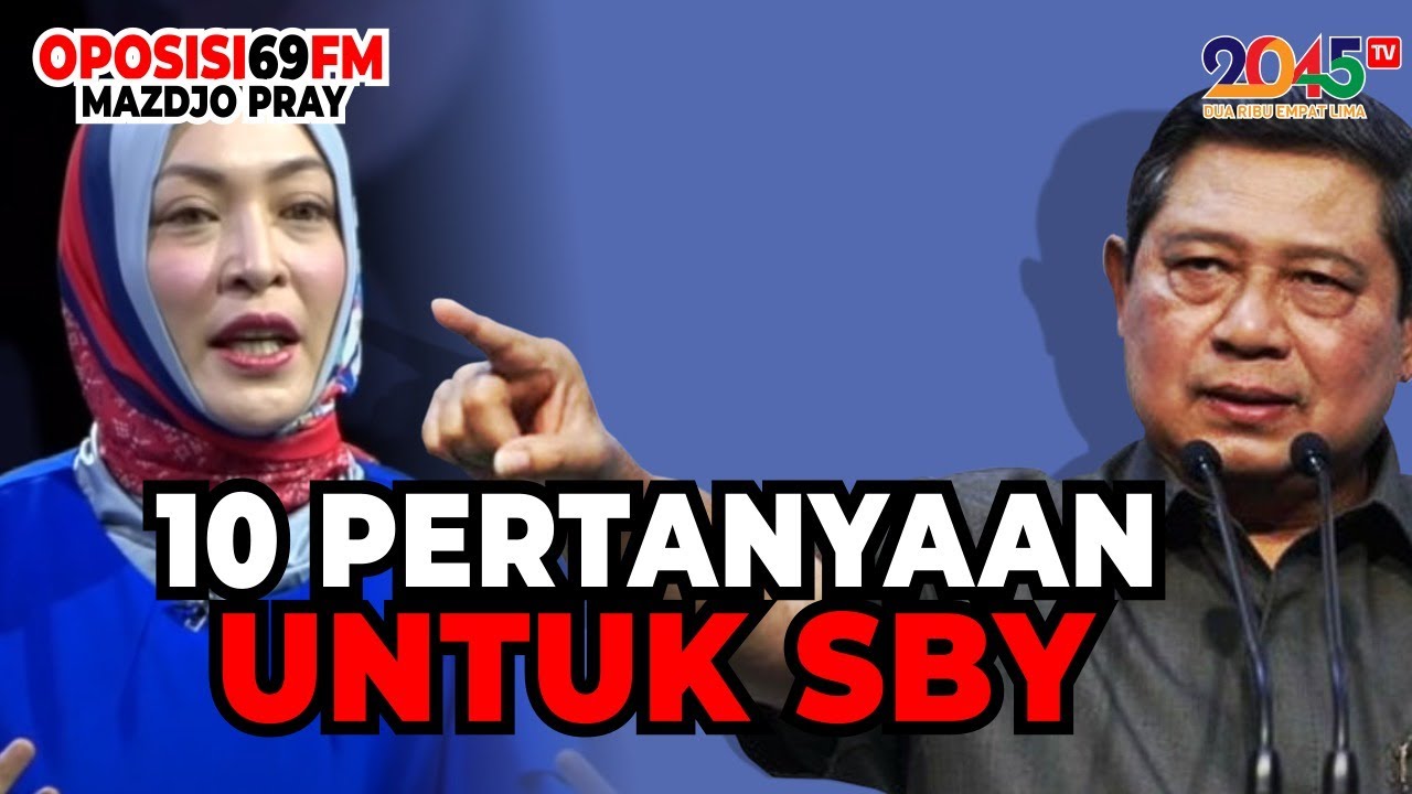 Mazdjo Pray: 10 PERTANYAAN TERSULIT UNTUK SBY (Oposisi69 FM #86) - YouTube