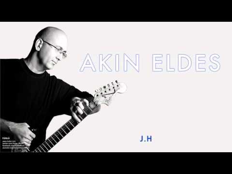 Akın Eldes - J.H [ Türlü © 2004 Kalan Müzik ]