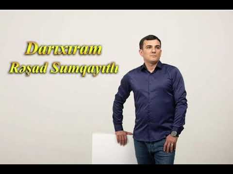 Rəşad Sumqayıtlı - Darıxıram