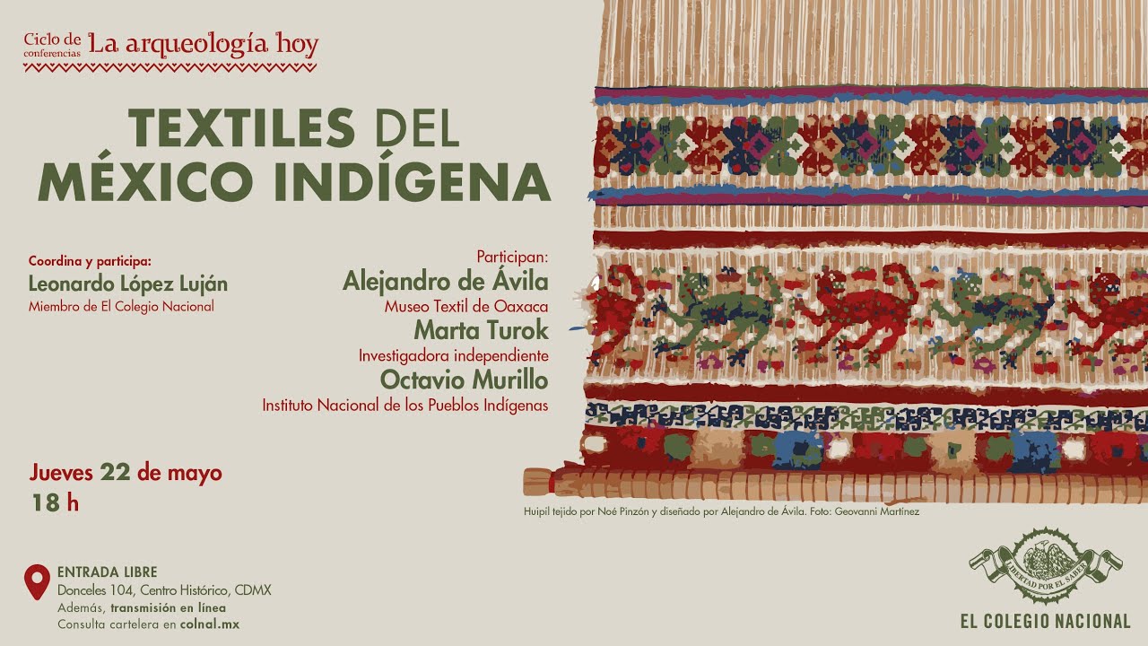 Textiles del México indígena | Ciclo: La arqueología hoy - YouTube